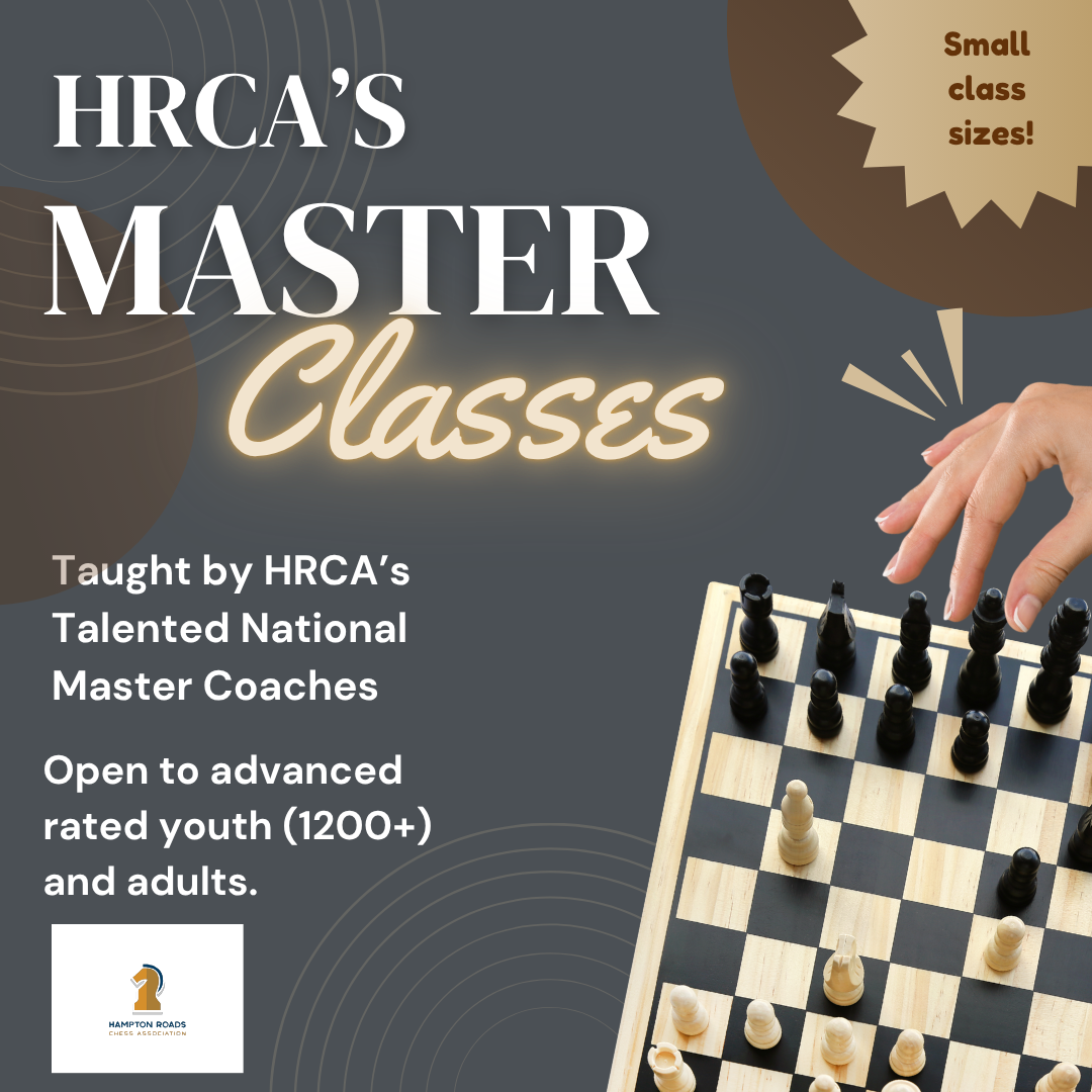 HRCA Master Class – Hampton Roads Chess Association